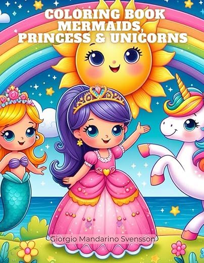 Coloring Book Mermaids, Princess & Unicorns: Wonderful Coloring Book ...