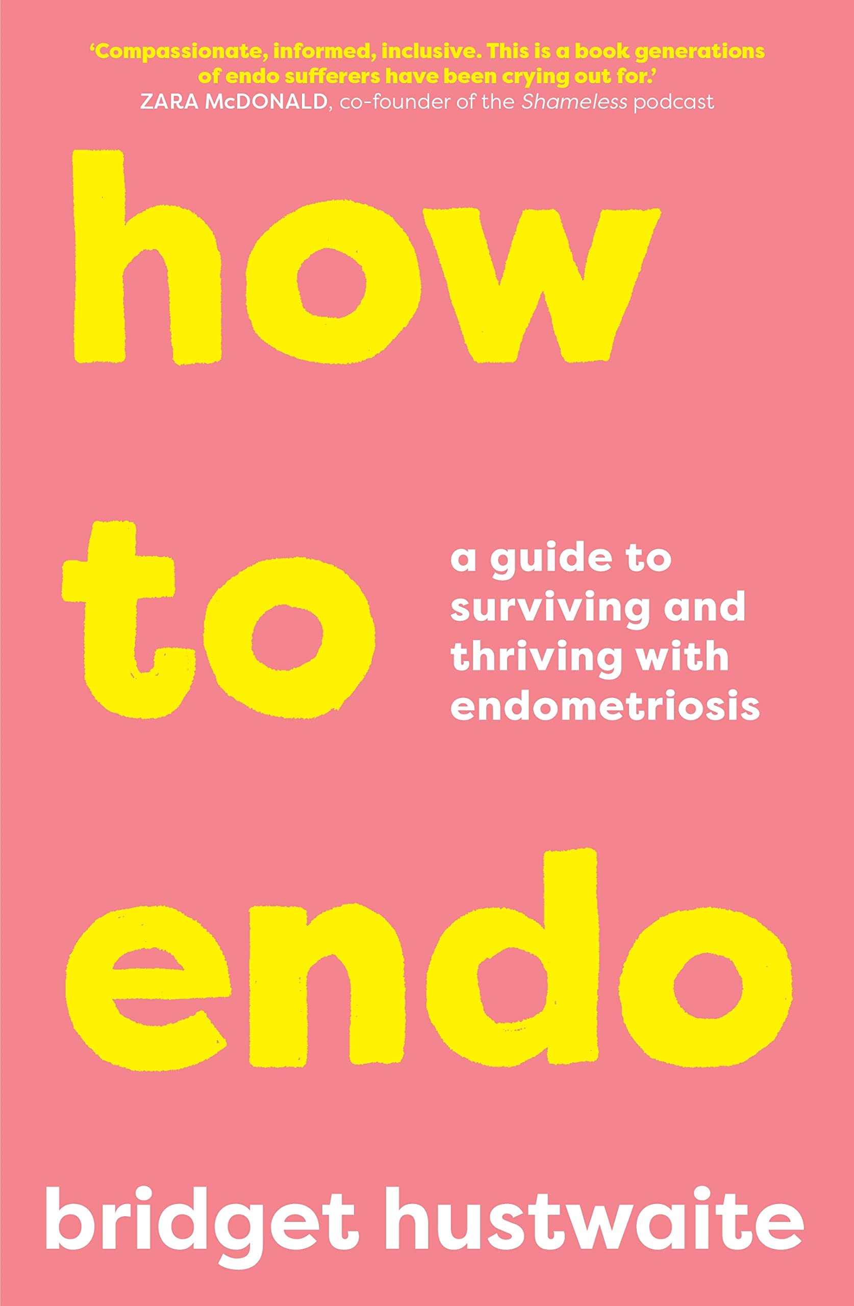 Amazon.com: How to Endo: A guide to surviving and thriving with ...