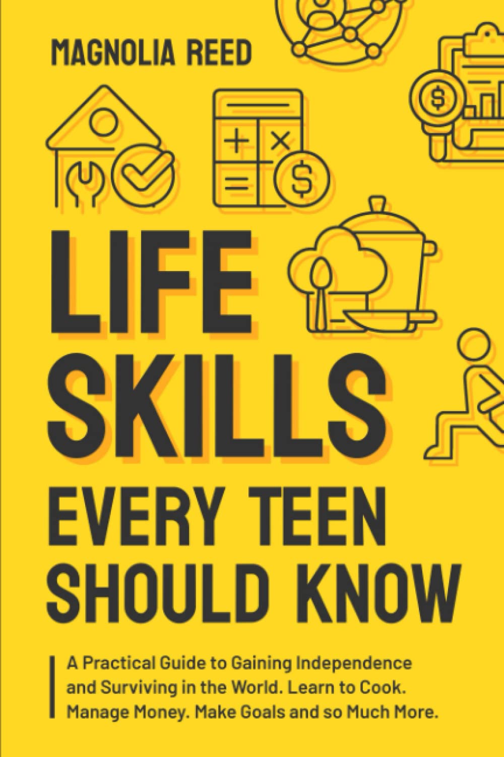 Amazon.com: Life Skills Every Teen Should Know: A Practical Guide to Gaining Independence and ...