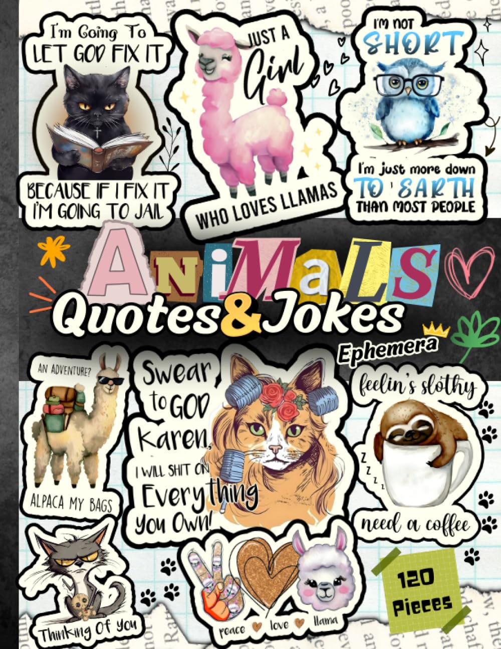 Animals Quotes and Jokes Ephemera: Over 120 Motivational, Sarcastic ...