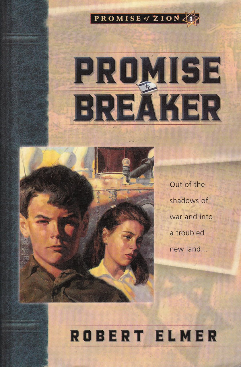 Promise Breaker (Promise of Zion Book 1) - Kindle edition by Elmer ...