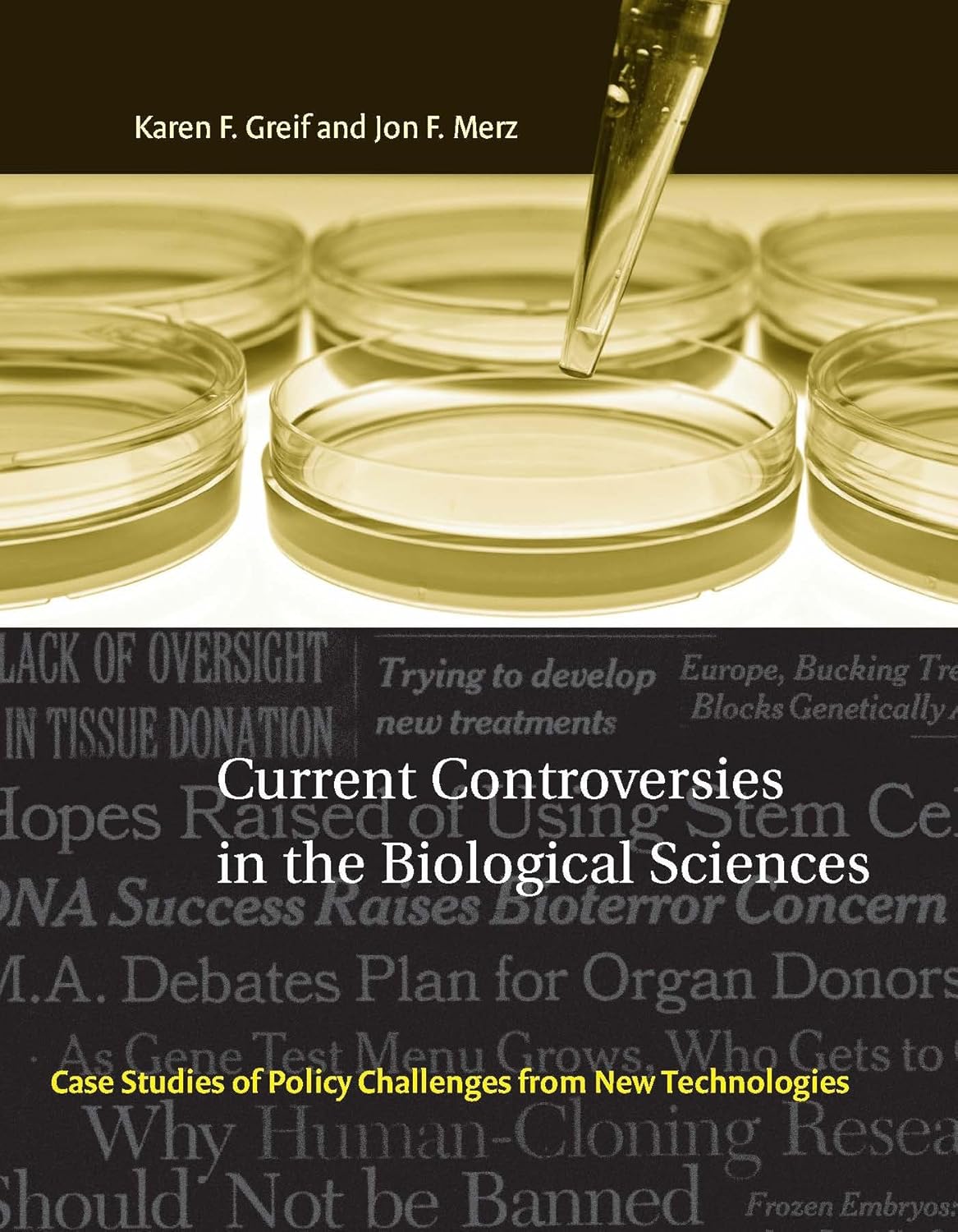 Current Controversies in the Biological Sciences: Case Studies of ...