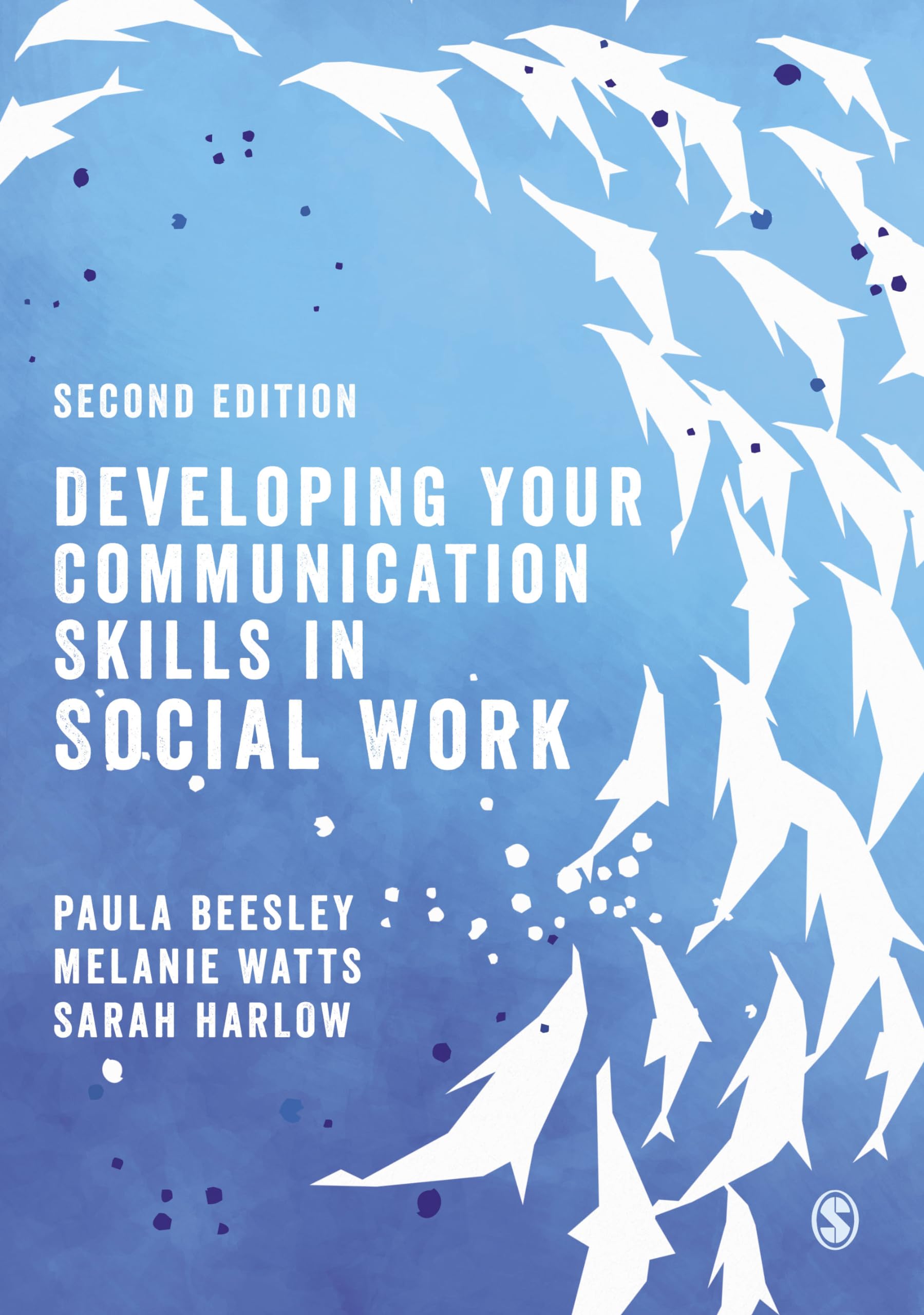 Developing Your Communication Skills in Social Work: Beesley, Paula ...