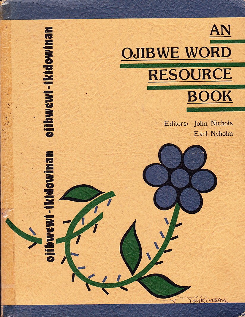 AN OJIBWE WORD RESOURCE BOOK: John Nichols: Amazon.com: Books