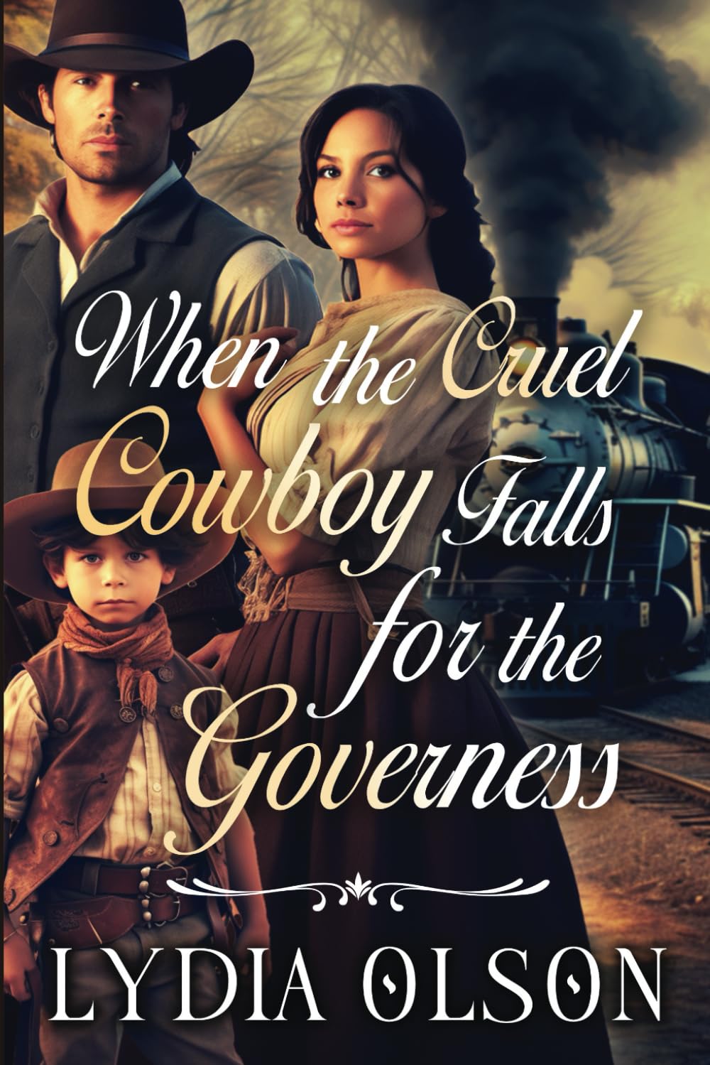 When the Cruel Cowboy Falls for the Governess: A Western Historical ...