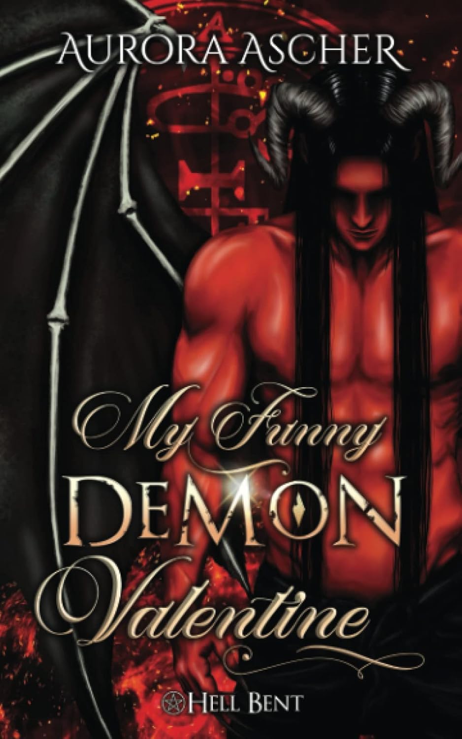 My Funny Demon Valentine: A Paranormal Demon Romance: 1 (Hell Bent) : Ascher, Aurora: Amazon.co ...