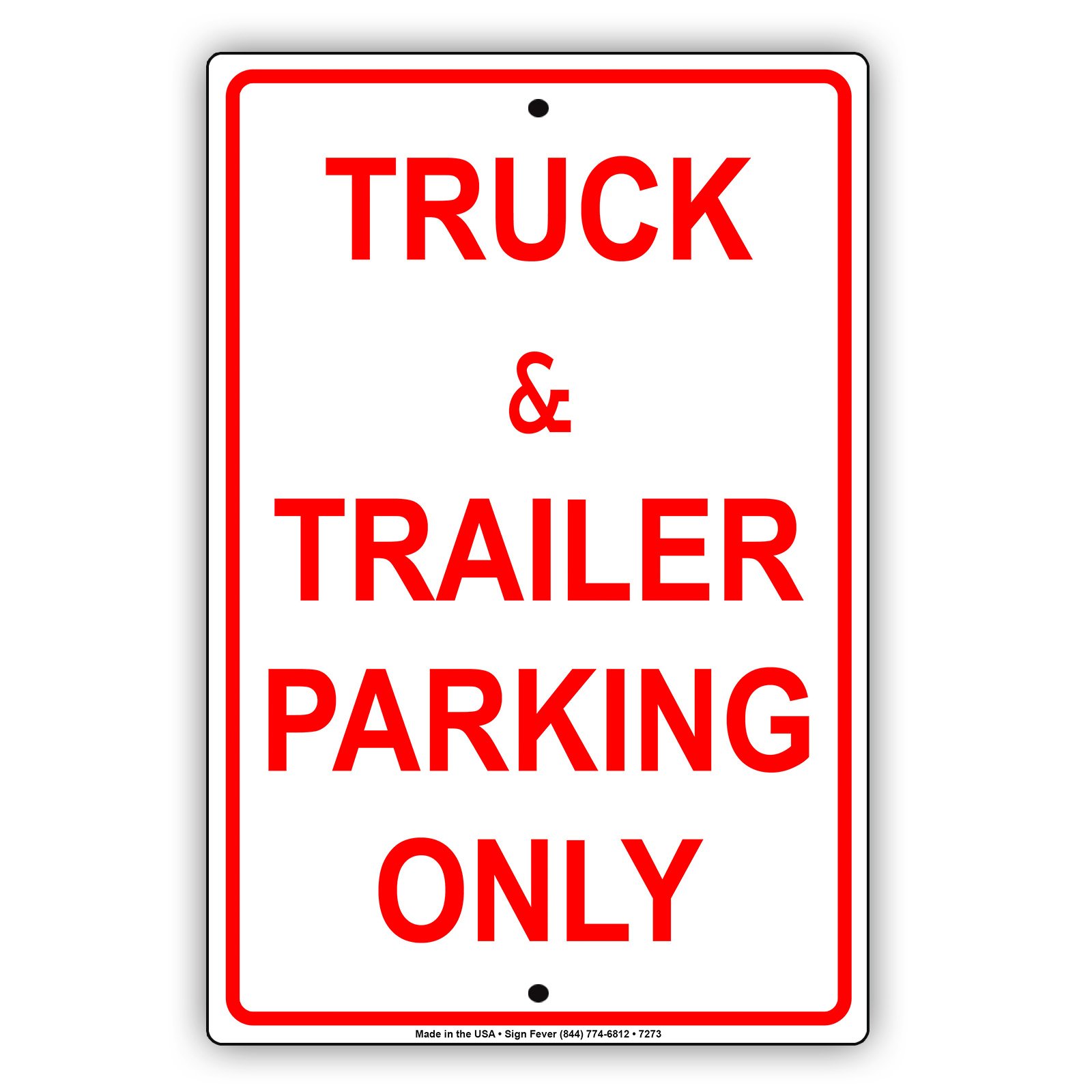 Amazon.com: Truck & Trailer Parking Only Aluminum Metal Sign ...