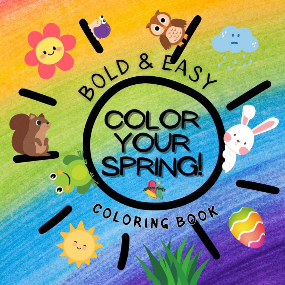 Color Your Spring! Bold & Easy Coloring Book: Cute, Fun and Relaxing ...