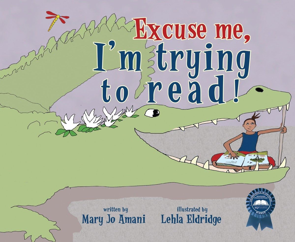 Excuse Me, I'm Trying to Read!: Amani, Mary Jo, Eldridge, Lehla ...
