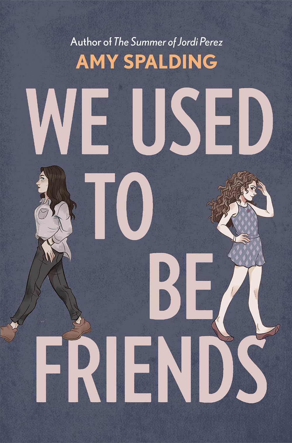 Amazon.com: We Used to Be Friends: A Novel: 9781419738661: Spalding, Amy: Books