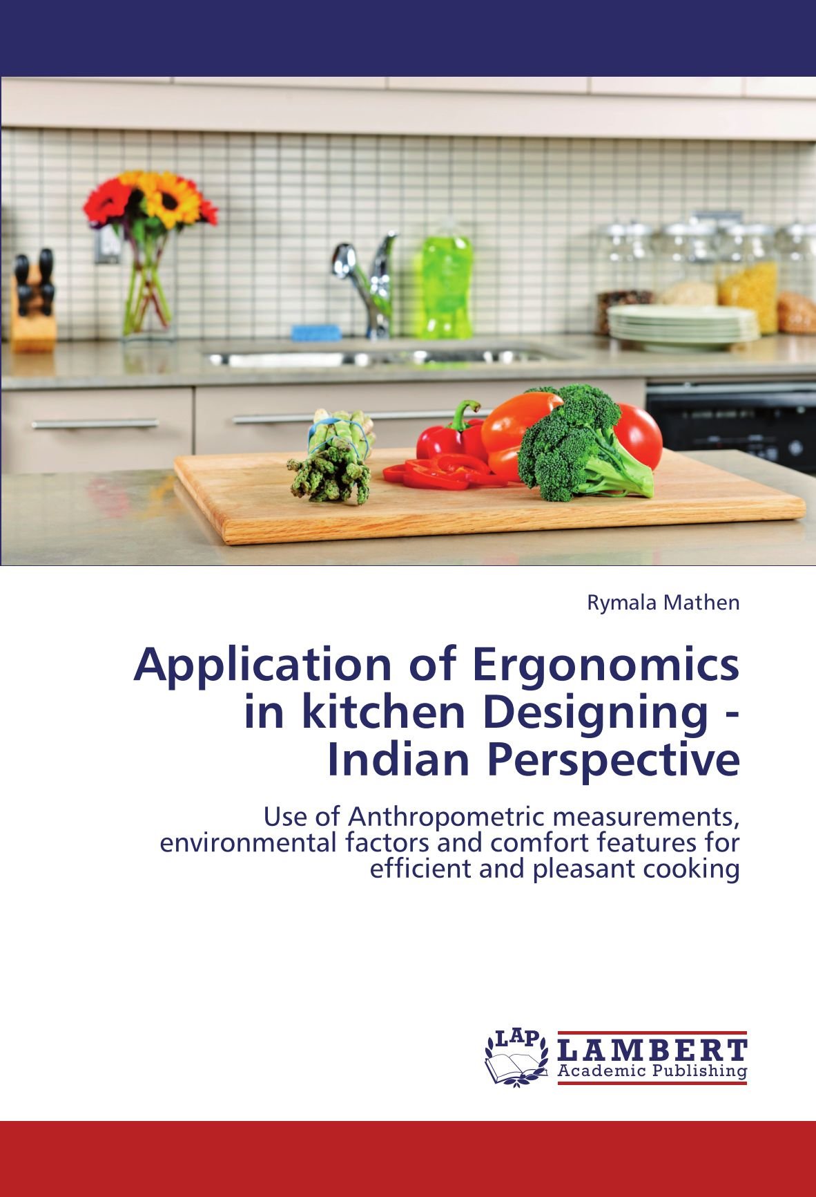 Application Of Ergonomics In Kitchen Designing Indian Perspective Use ...