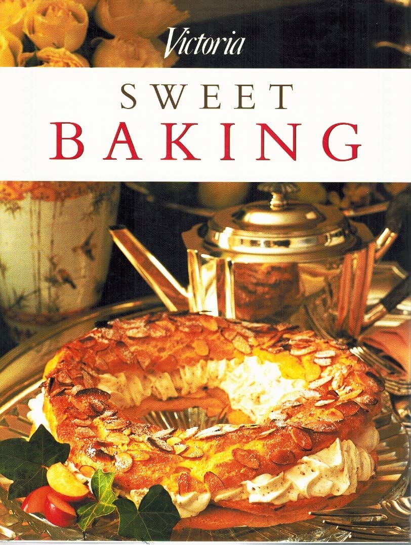 Sweet Baking: Victoria Magazine: 9780688144692: Amazon.com: Books