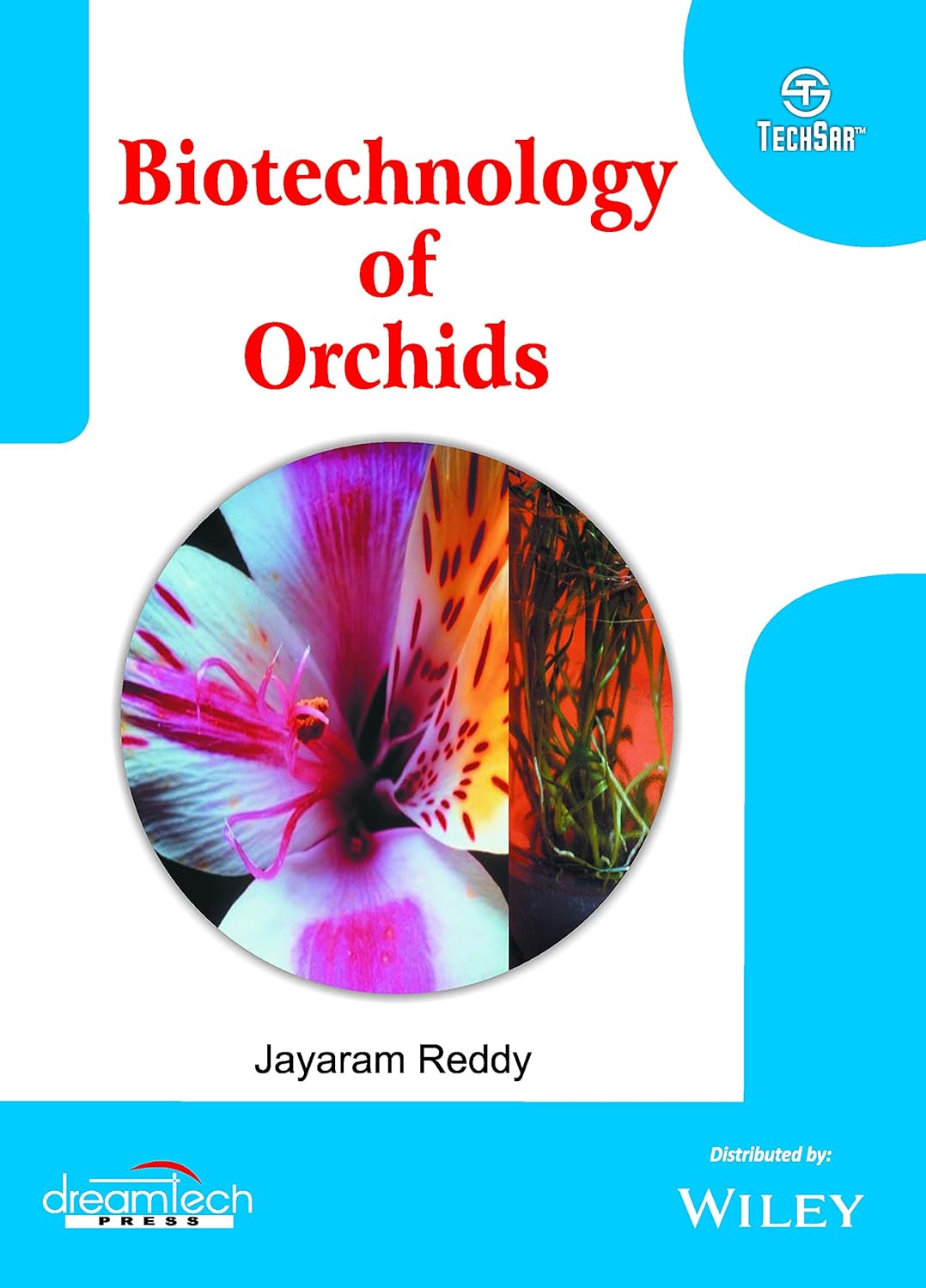 Biotechnology of Orchids: Jayaram Reddy: 9789390078363: Amazon.com: Books