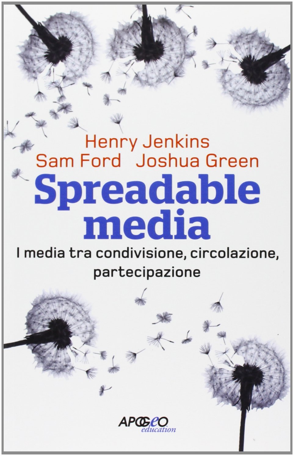 Amazon.com: Spreadable media. I media tra condivisione, circolazione ...