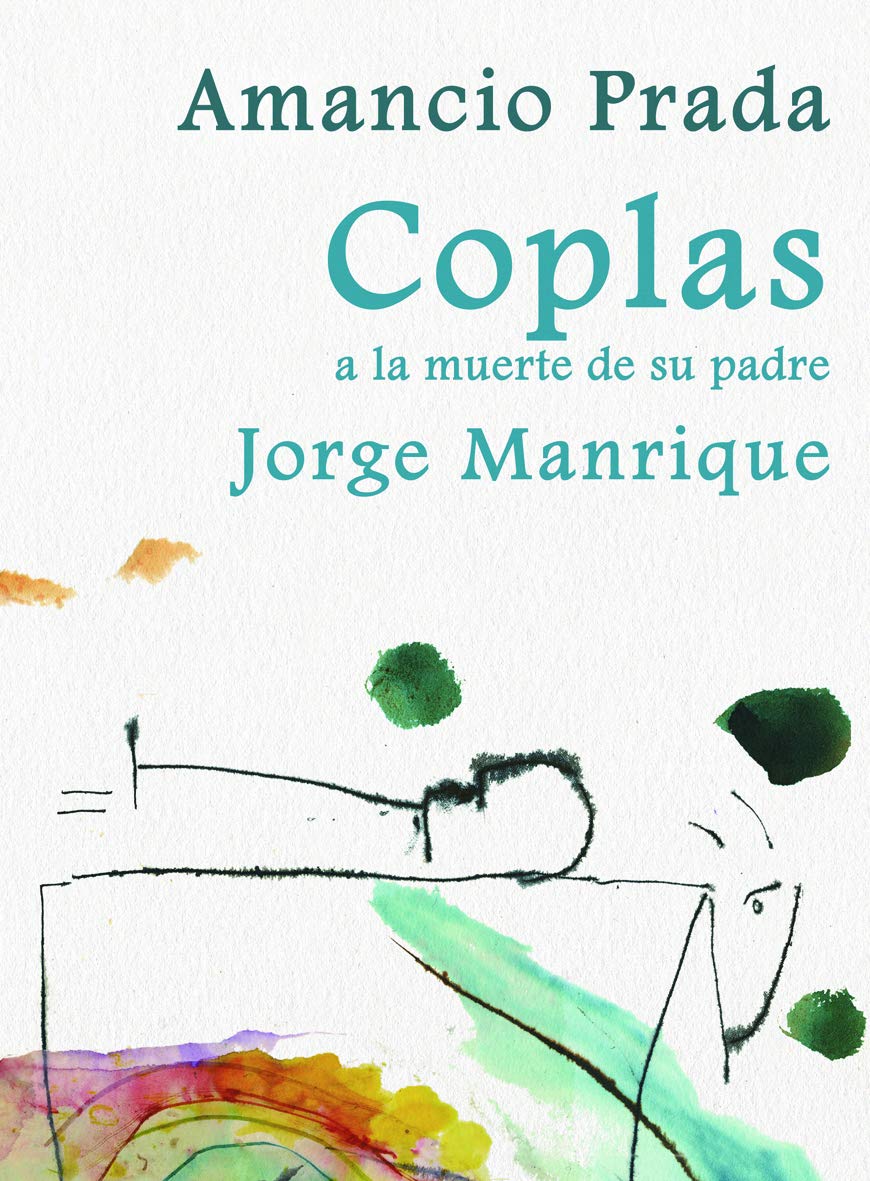 Coplas a la muerte de su padre : Manrique, Jorge: Amazon.es: Libros