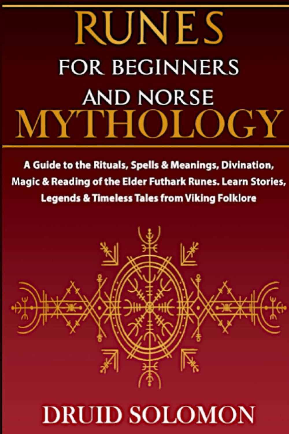 Buy Runes for Beginners and Norse Mythology: A GUIDE TO THE RITUALS ...