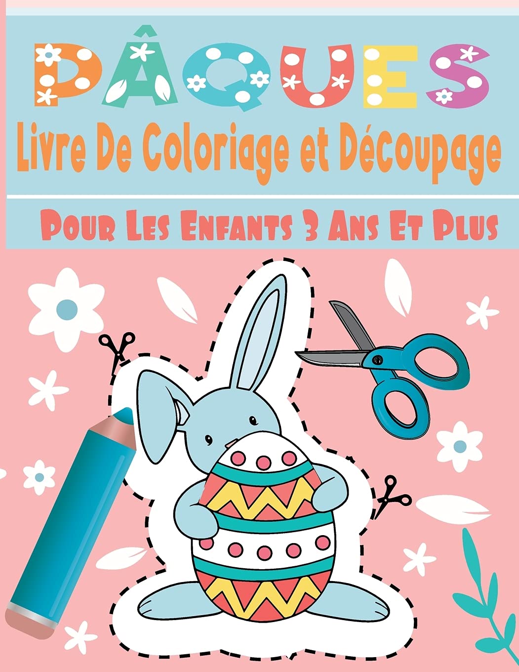 Paques Livre De Coloriage Et Decoupage Livre Dactivites Amusant Pour ...