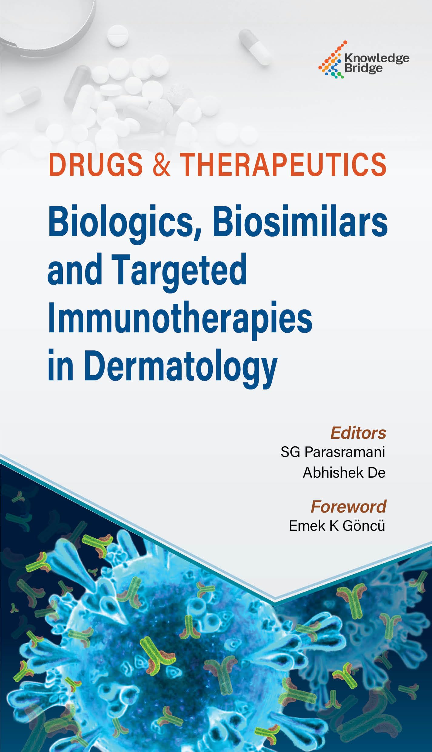 Buy Drugs and Therapeutics- Biologics, Biosimilars and Targeted ...