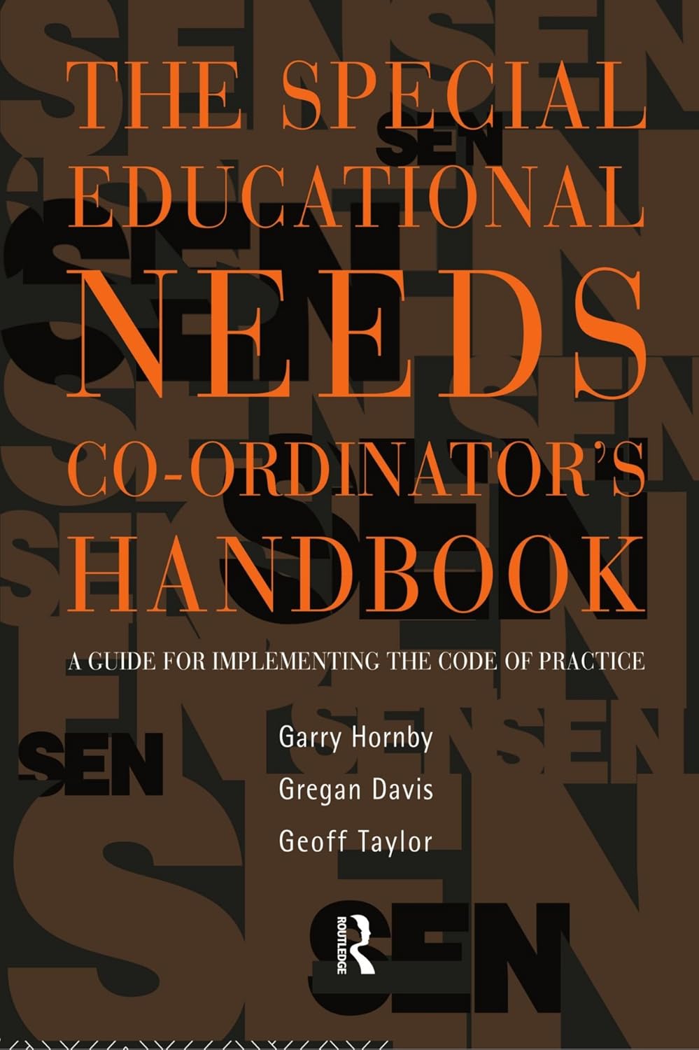 The Special Educational Needs Co-ordinator's Handbook: A Guide for ...