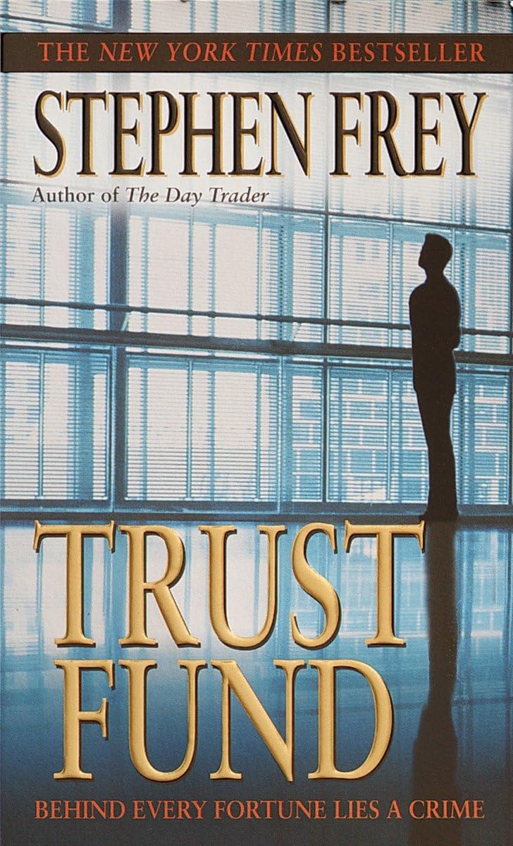 Amazon.com: Trust Fund: A Novel: 9780345428301: Frey, Stephen: Books