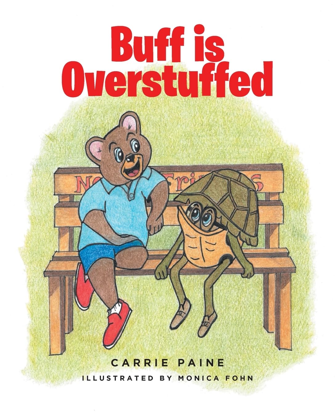Buff is Overstuffed: Paine, Carrie, Fohn, Monica: 9798892210805: Amazon ...