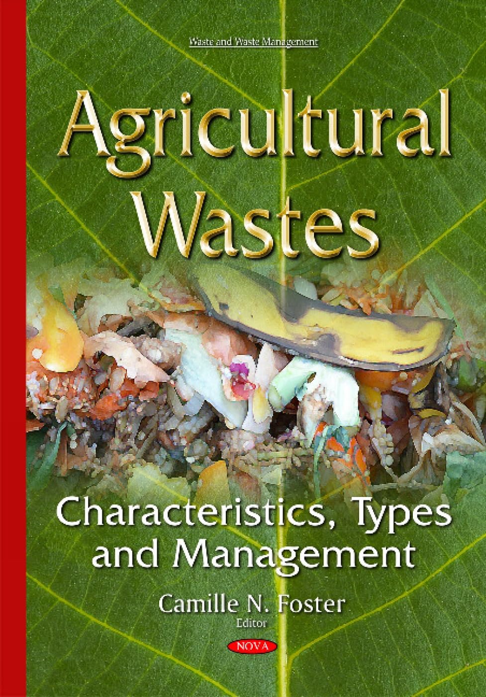 Examples Of Agricultural Waste Singapore Needs To Lift Farm