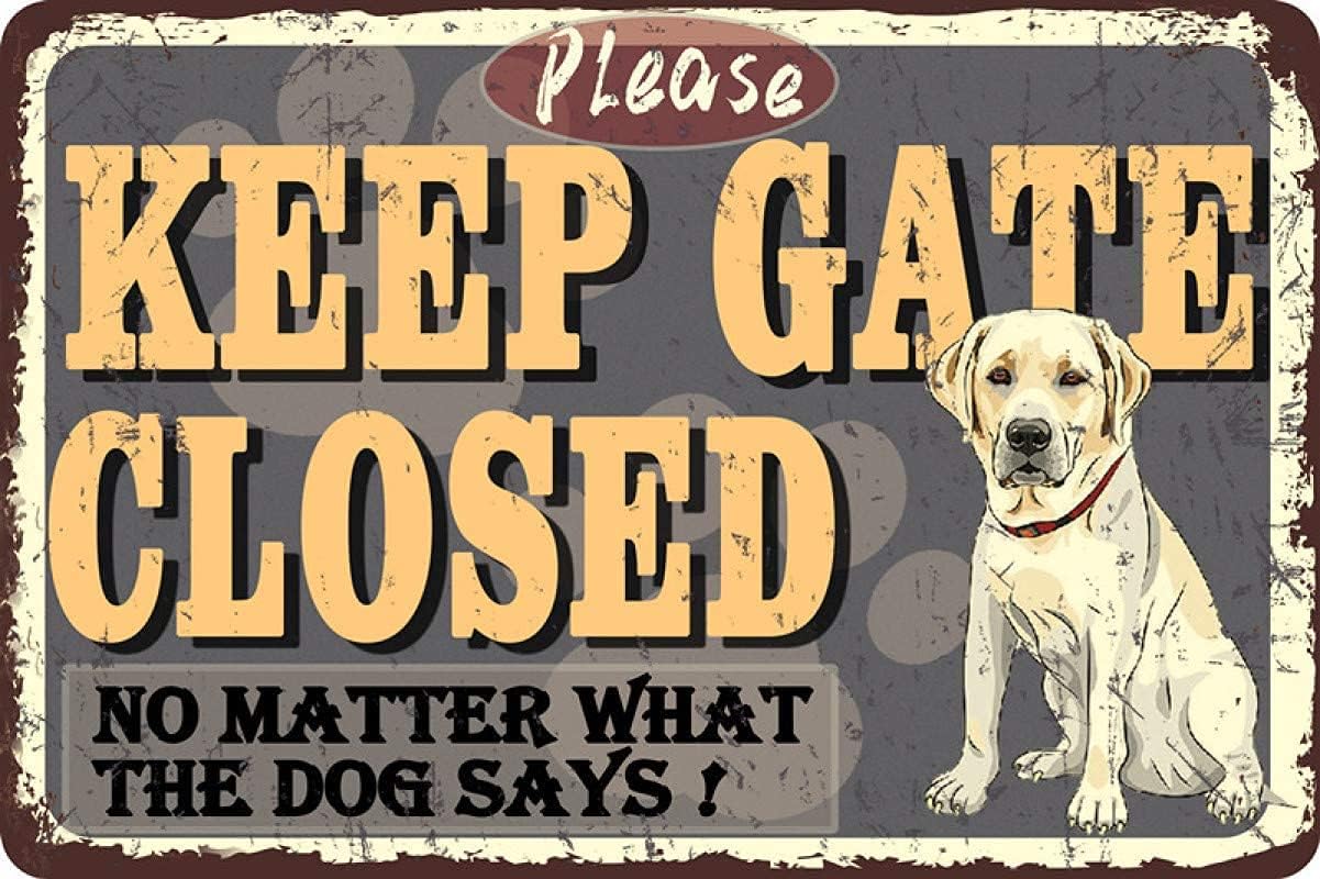Amazon.com: Keep Gate Closed Sign Dogs - No Matter What The Dog Says ...