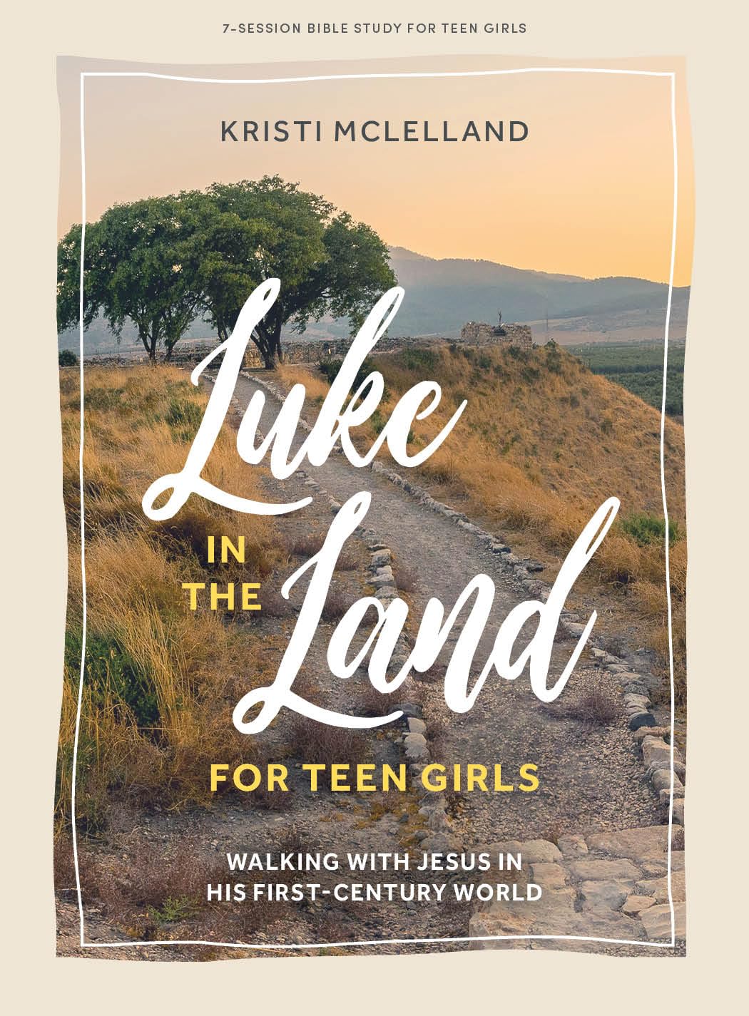 Luke in the Land - Teen Girls' Bible Study Book with Video Access ...