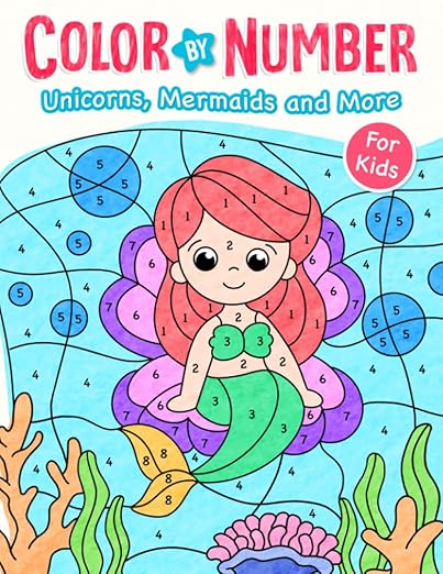 Unicorns, Mermaids and More: Cute Color By Number Book for Boys Girls ...