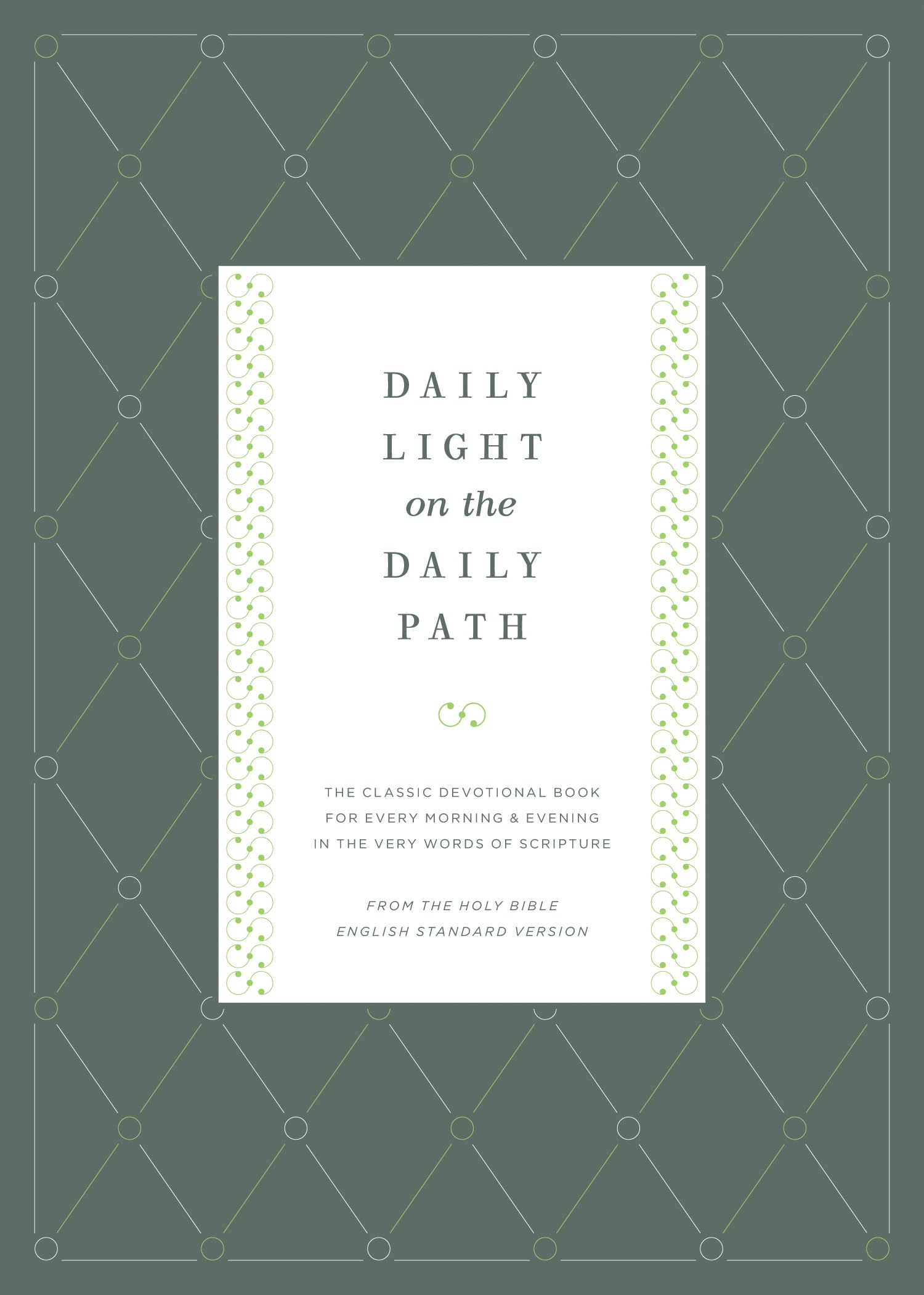 Daily Light on the Daily Path: The Classic Devotional Book For Every ...