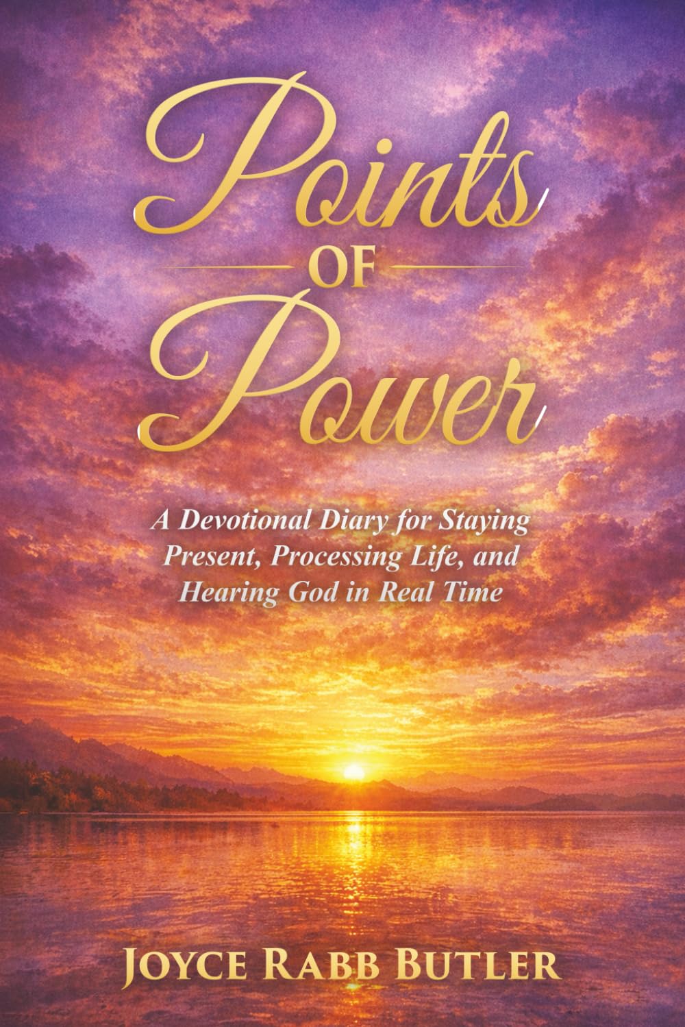 Points of Power: A Devotional Diary for Staying Present, Processing ...