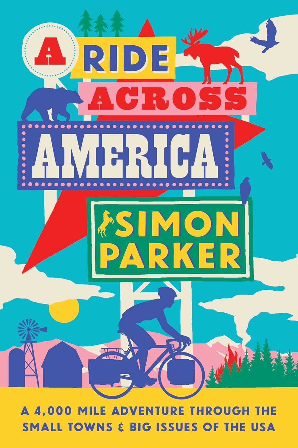 Amazon.com: A Ride Across America: A 4,000-Mile Adventure Through the Small Towns and Big Issues ...