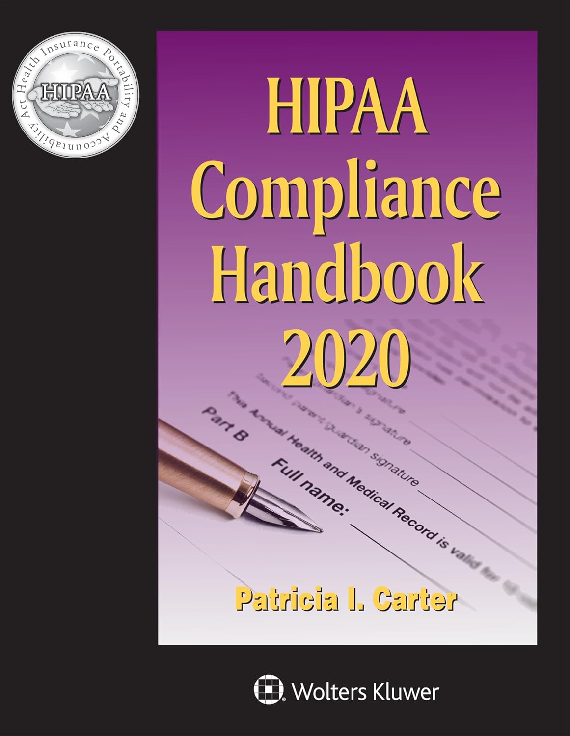 HIPAA Compliance Handbook: 2020 Edition: 9781543810967: Medicine ...