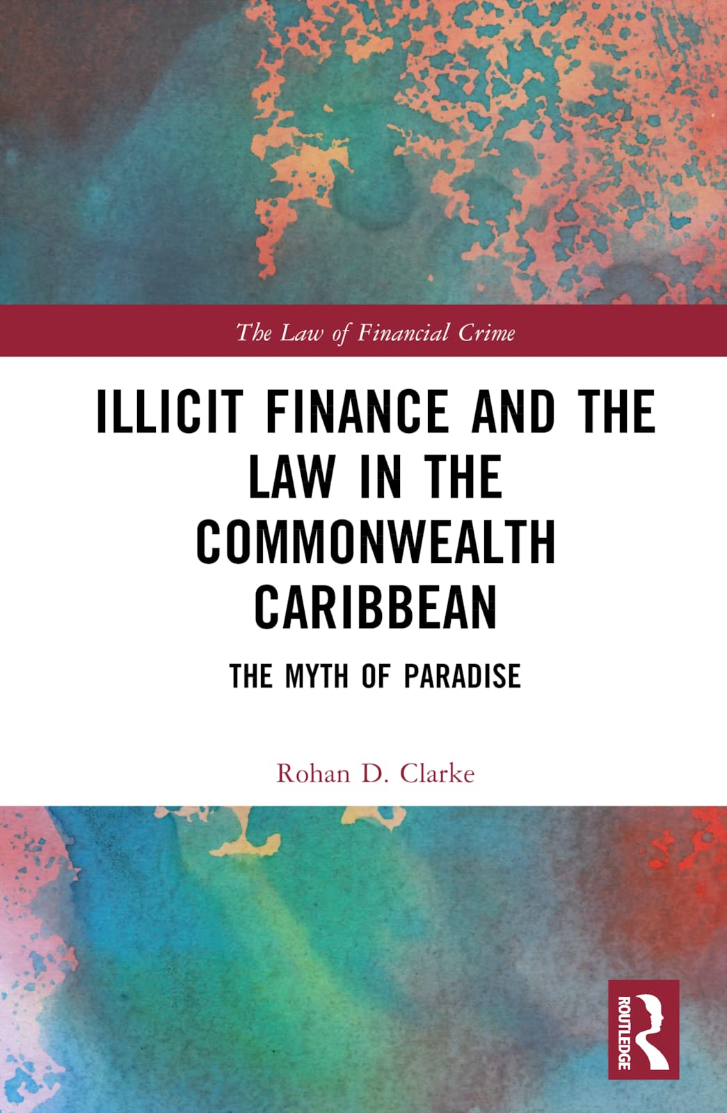 Illicit Finance and the Law in the Commonwealth Caribbean (The Law of ...