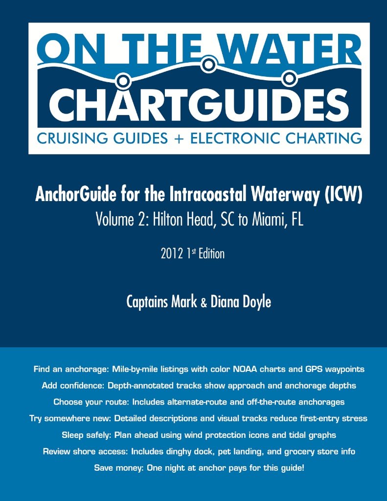 AnchorGuide for the Intracoastal Waterway (ICW) Volume 2: Hilton Head ...