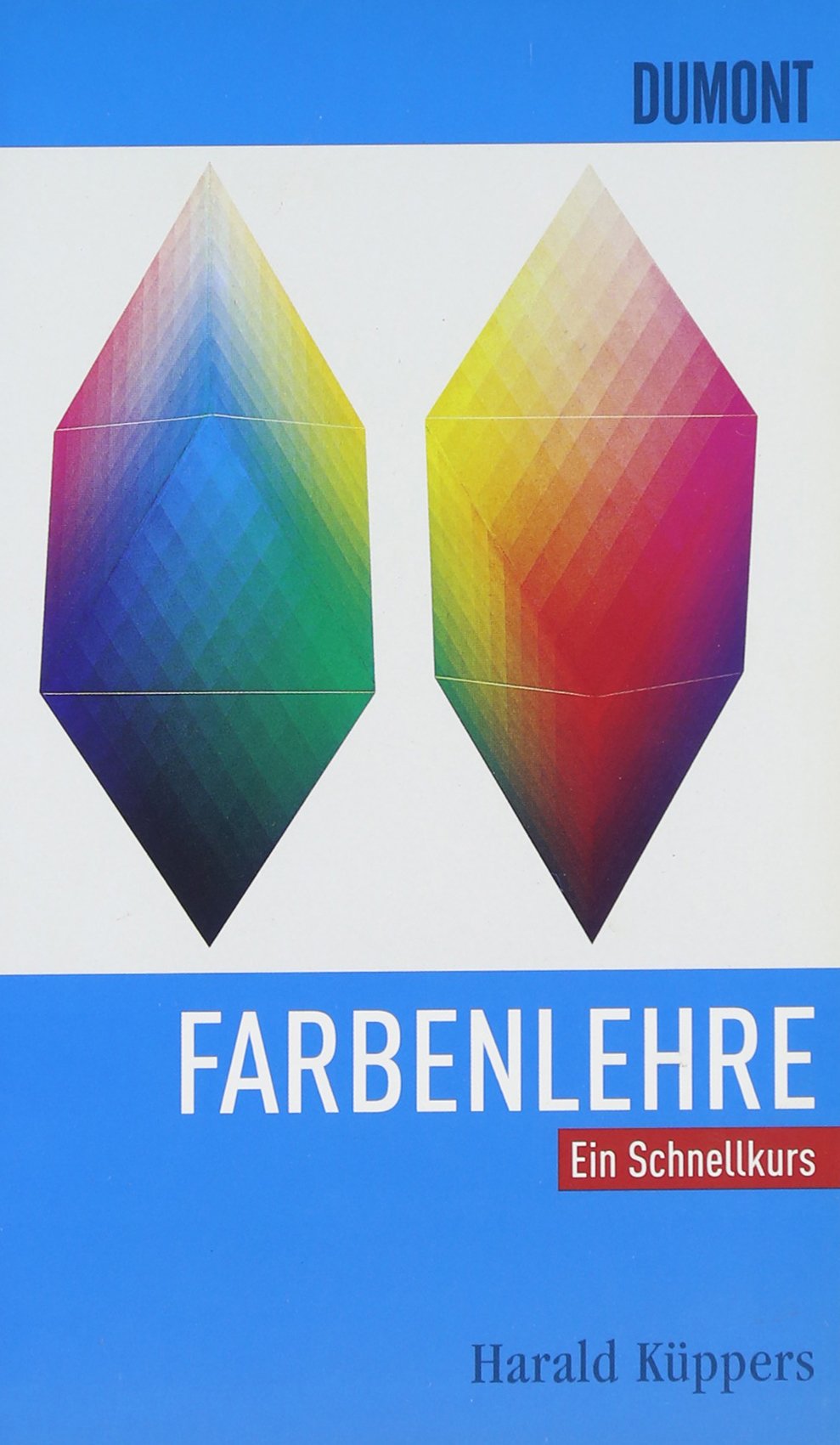 Farbenlehre: Ein Schnellkurs : Küppers, Harald: Amazon.de: Bücher
