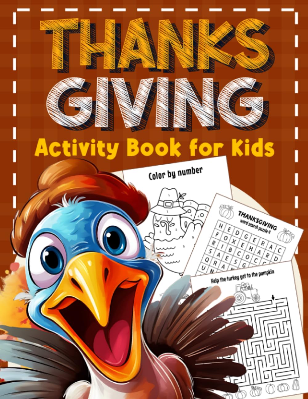 Thanksgiving Activity Book For Kids: A Fun Thanksgiving Gift For Kids ...