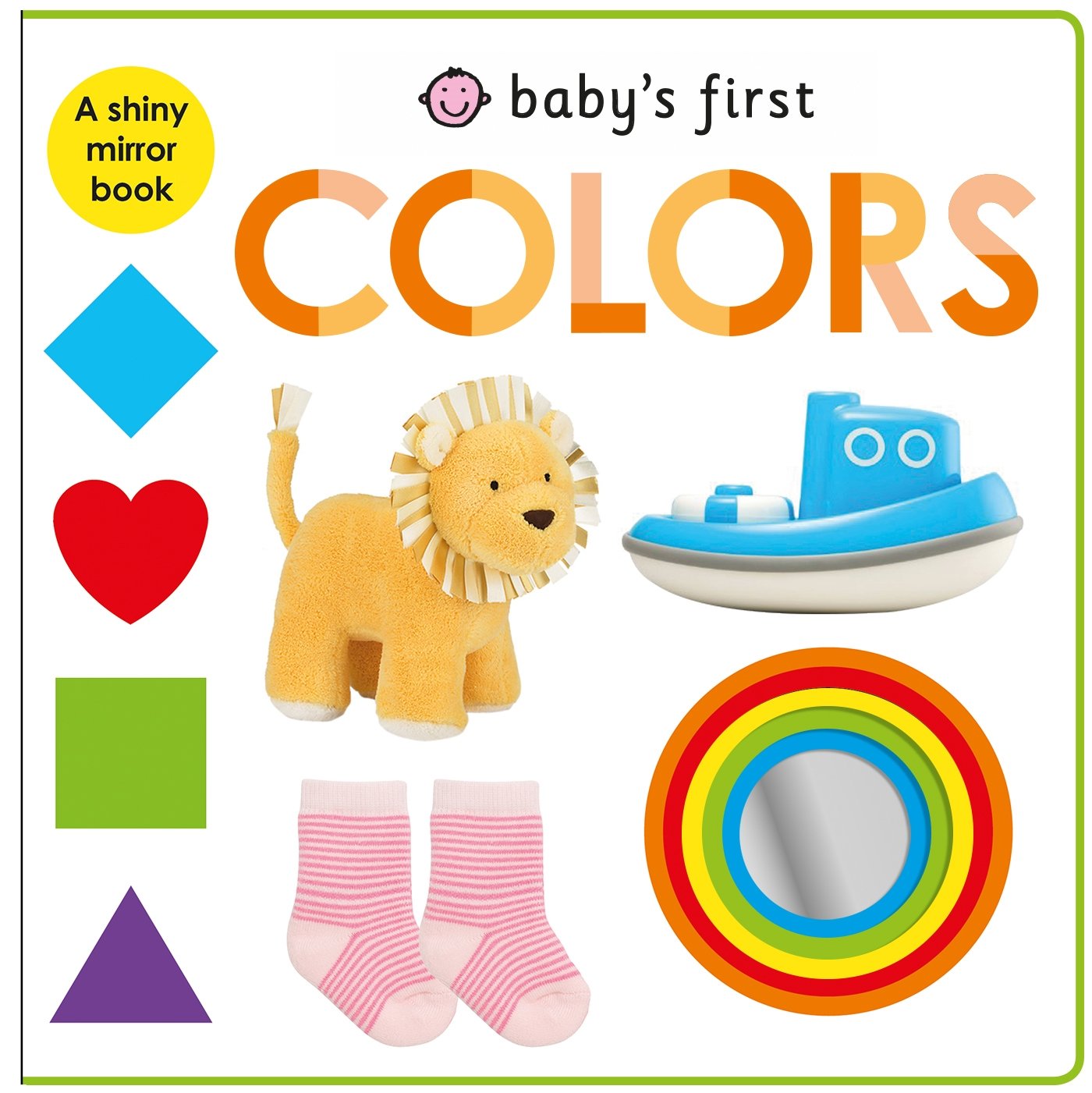 Amazon.com: Baby's First Colors: A Shiny Mirror Book: 9780312519490 ...