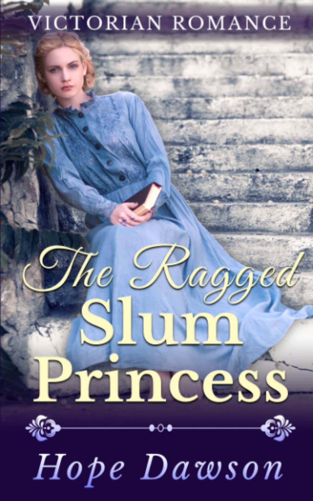 The Ragged Slum Princess (The Victorian Orphans Trilogy): Dawson, Hope ...