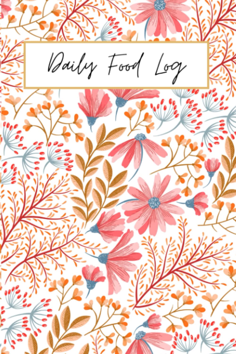 Daily Food Log Journal | Simple Food log to keep track of what you eat ...