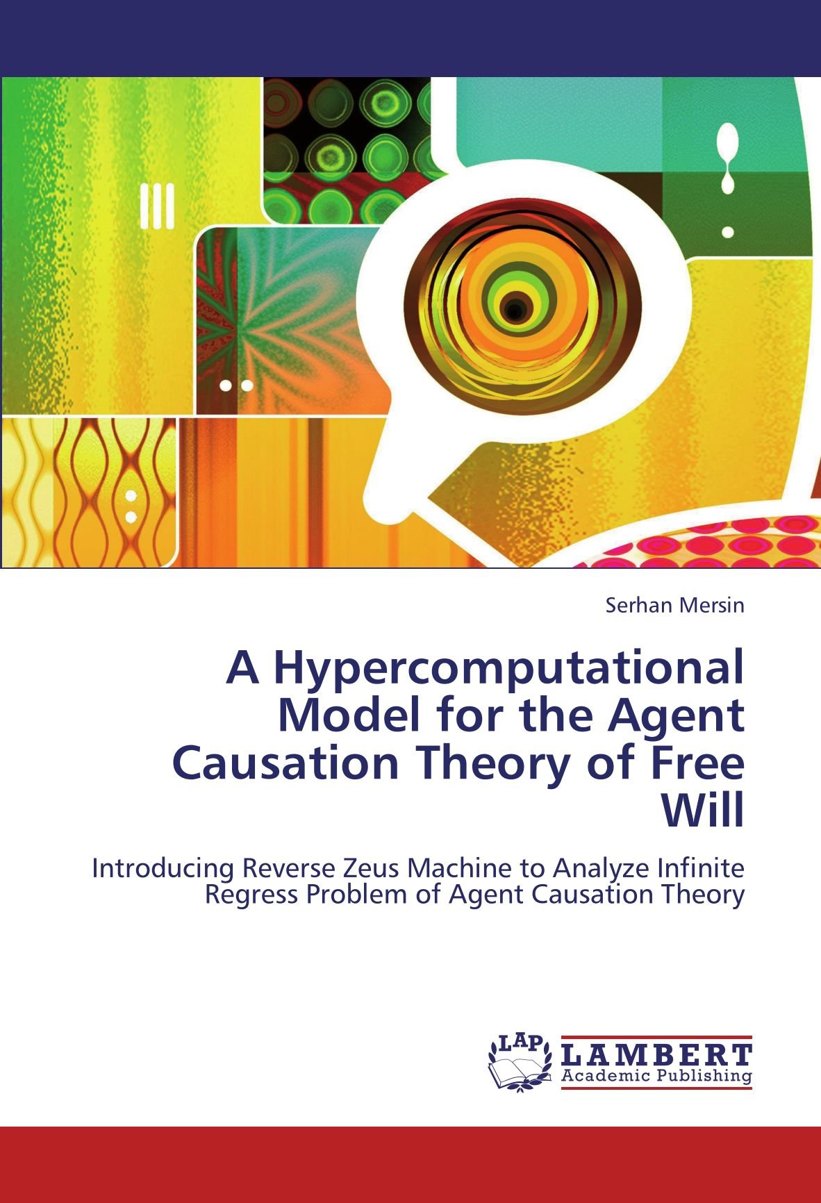 Buy A Hypercomputational Model For The Agent Causation Theory Of Free Will Introducing Reverse