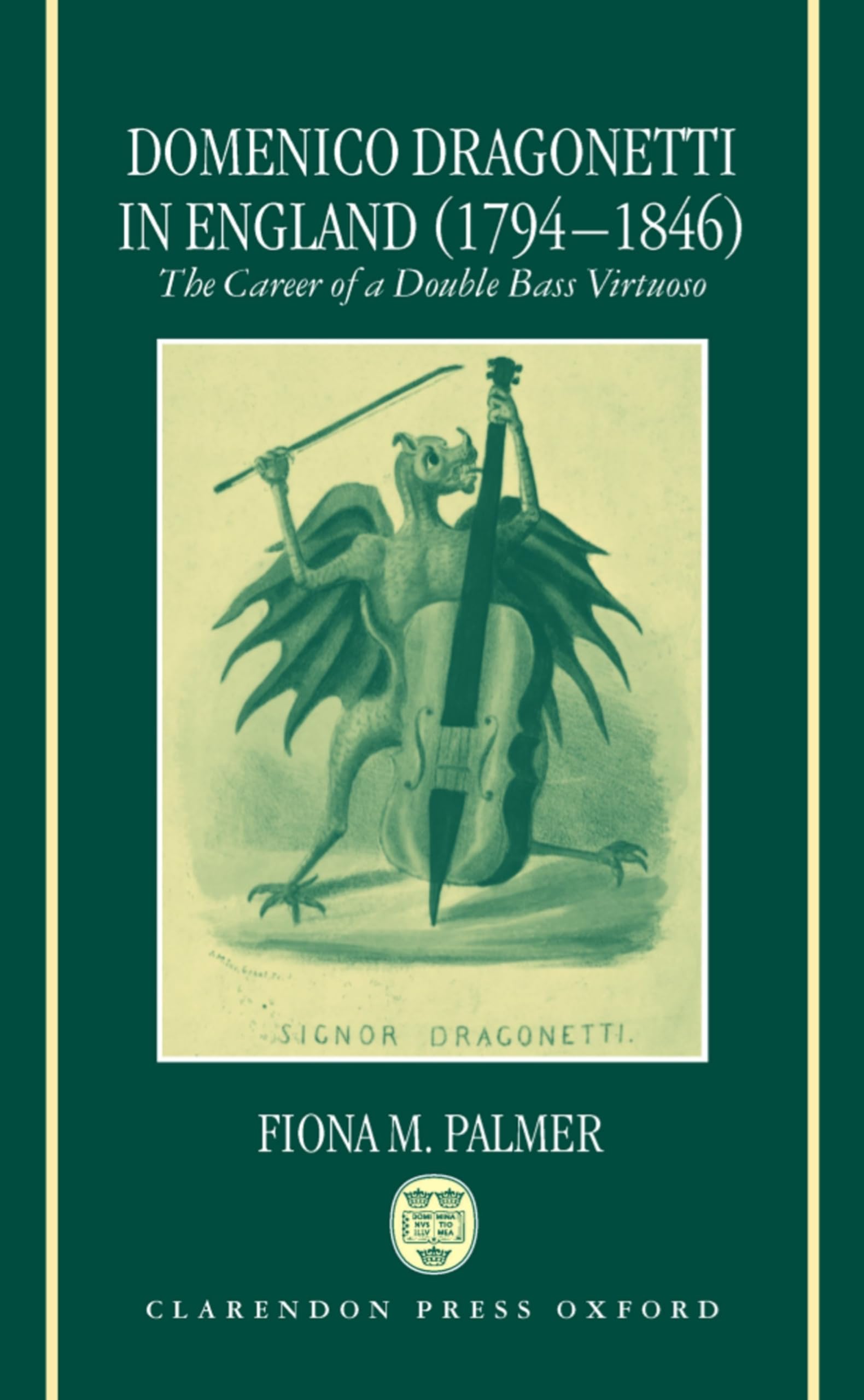 Domenico Dragonetti in England (1794-1846): The Career of a Double Bass ...