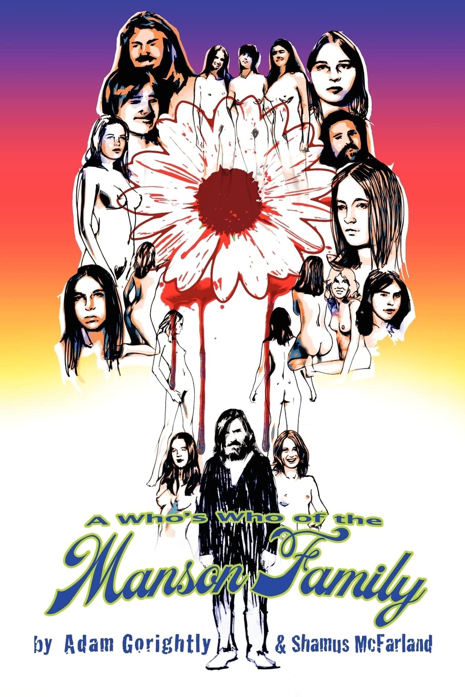 A Who's Who of the Manson Family: Gorightly, Adam, McFarland, Shamus ...