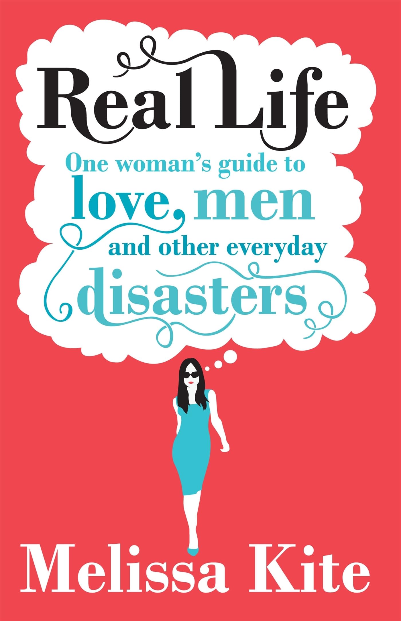 Real Life: Amazon.co.uk: Kite, Melissa: 9781780331911: Books