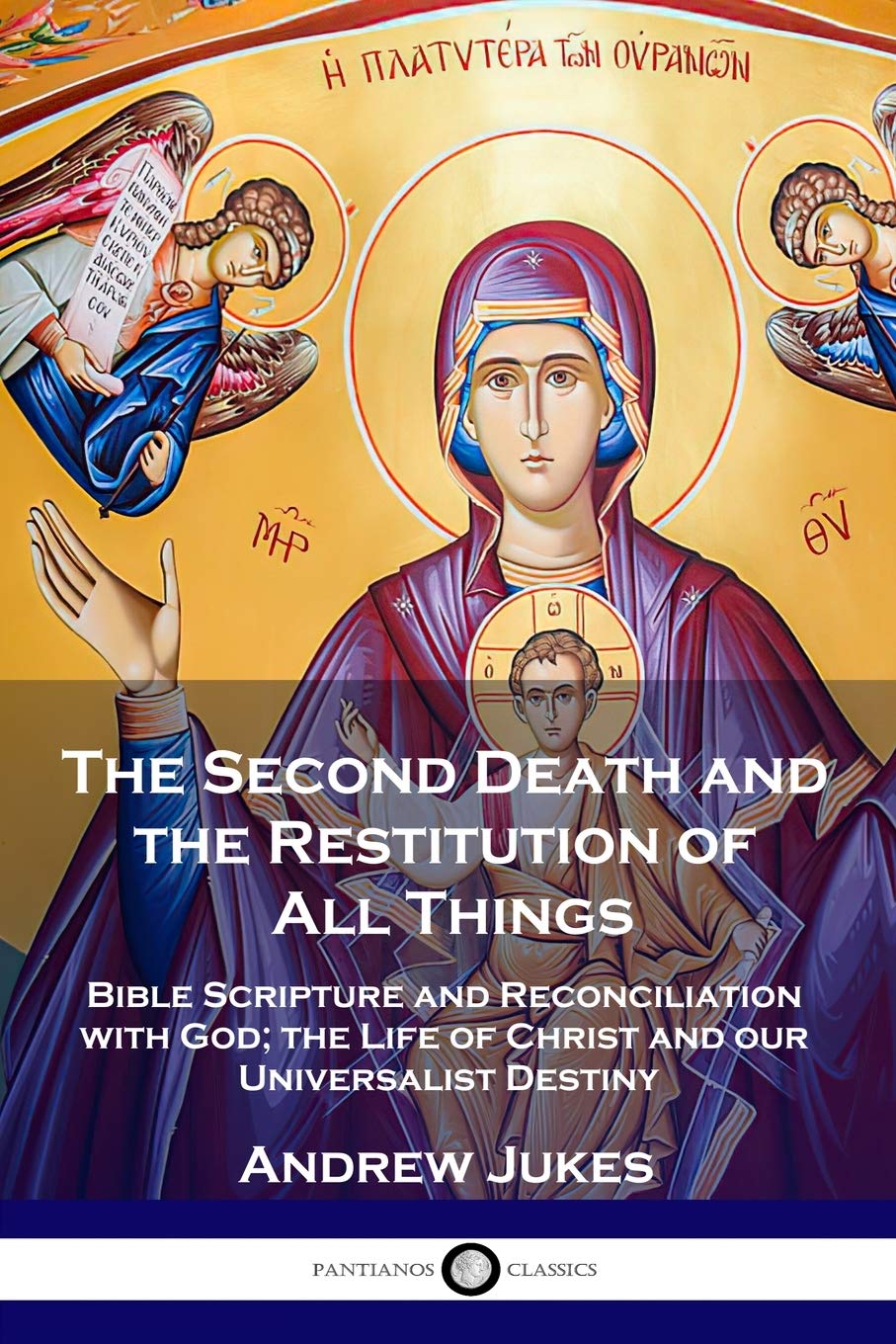 The Second Death and the Restitution of All Things: Bible Scripture and ...