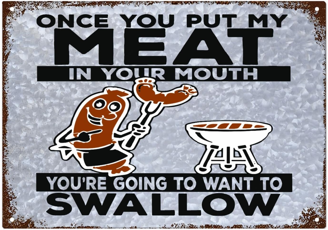 Amazon.com : Once You Put My Meat In Your Mouth Sign Funny Sign For Bar ...