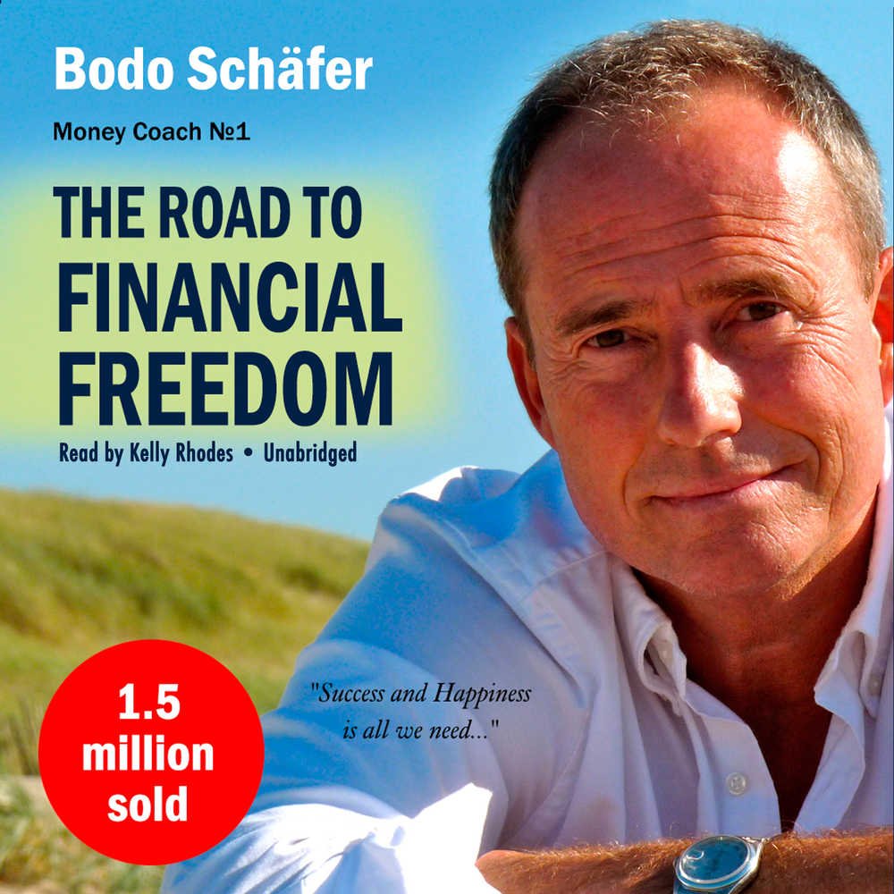 The Road to Financial Freedom: Earn Your First Million in Seven Years ...