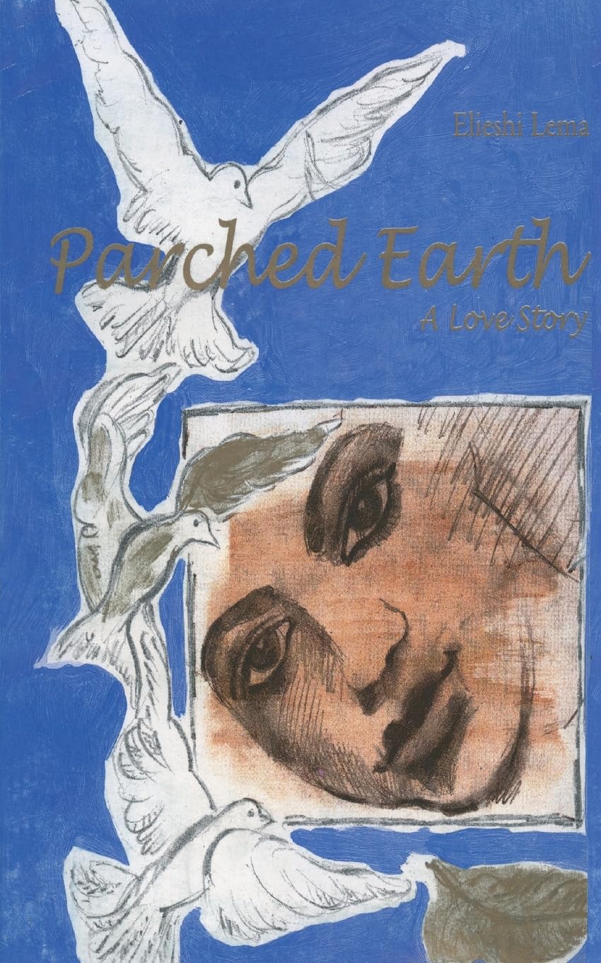 Parched Earth: Lema, Elieshi: 9789987622221: Amazon.com: Books