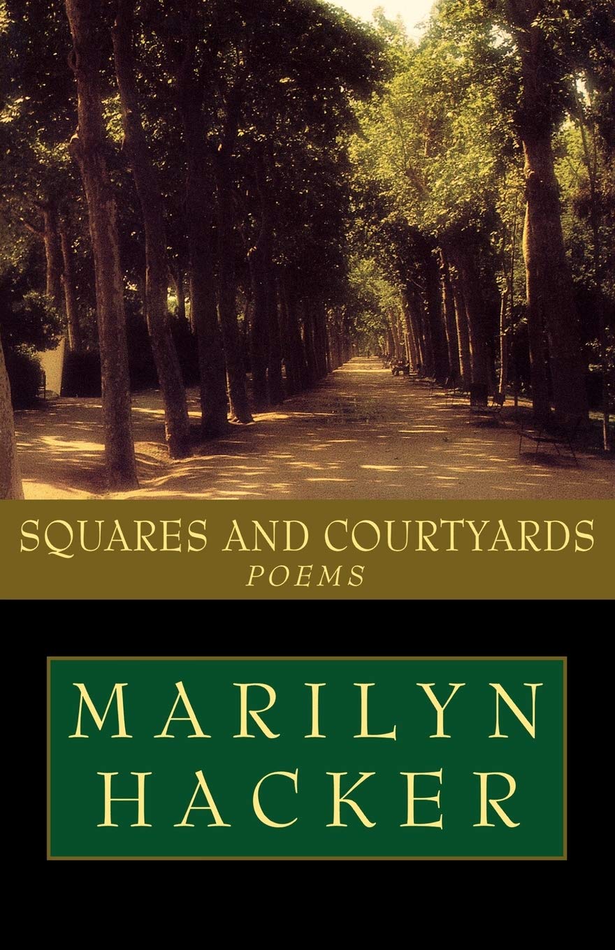 Squares and Courtyards: Poems: Hacker, Marilyn: 9780393320954: Amazon ...