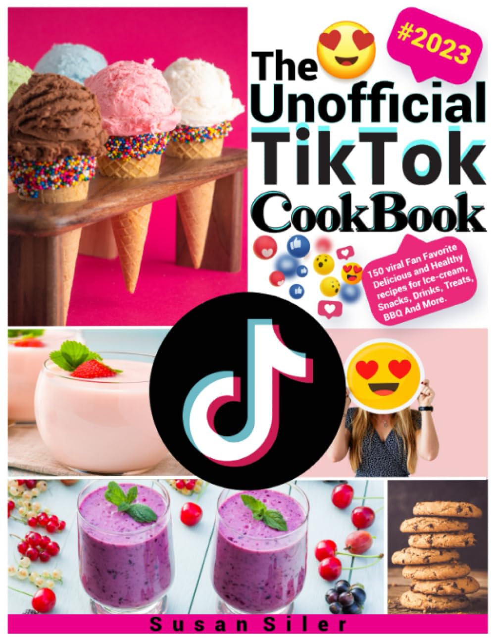 The Unofficial Tik Tok CookBook #2023: 150 viral Fan Favorite Delicious ...